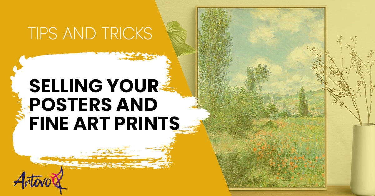 Tips on Selling Posters and Fine Art Prints – Artovo